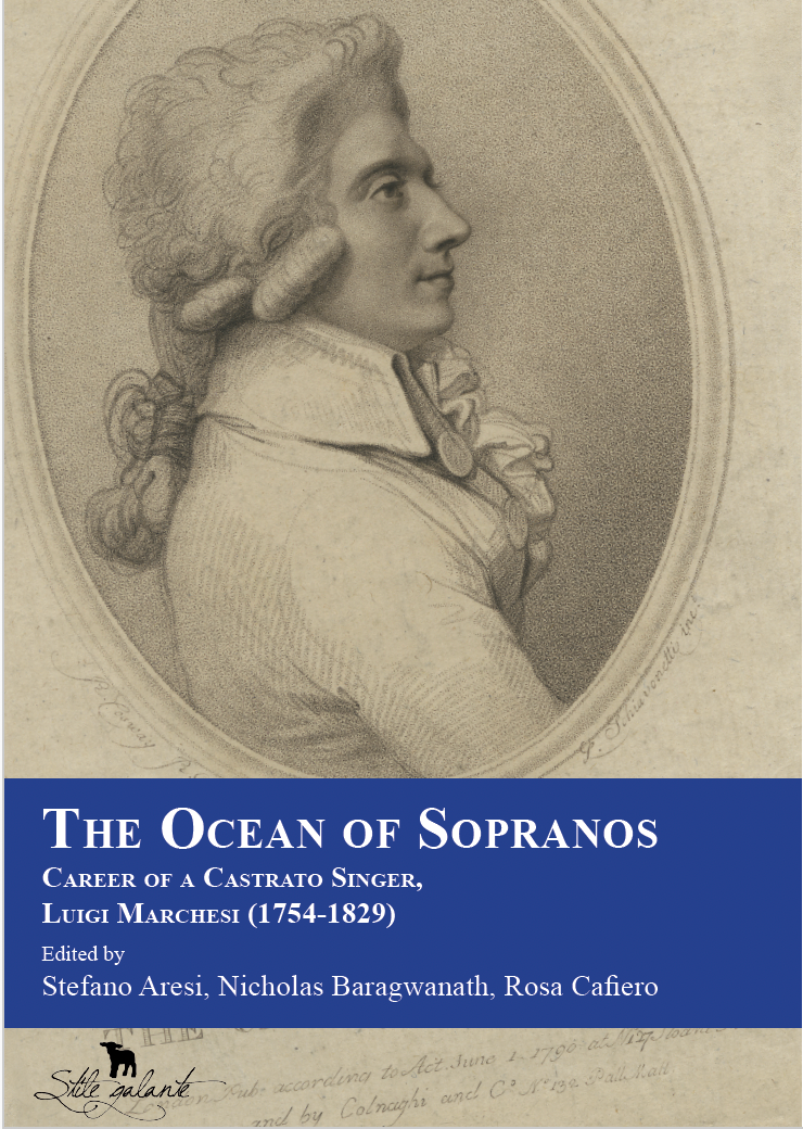 The Ocean of Sopranos: Career of a Castrato Singer, Luigi Marchesi (17 ...